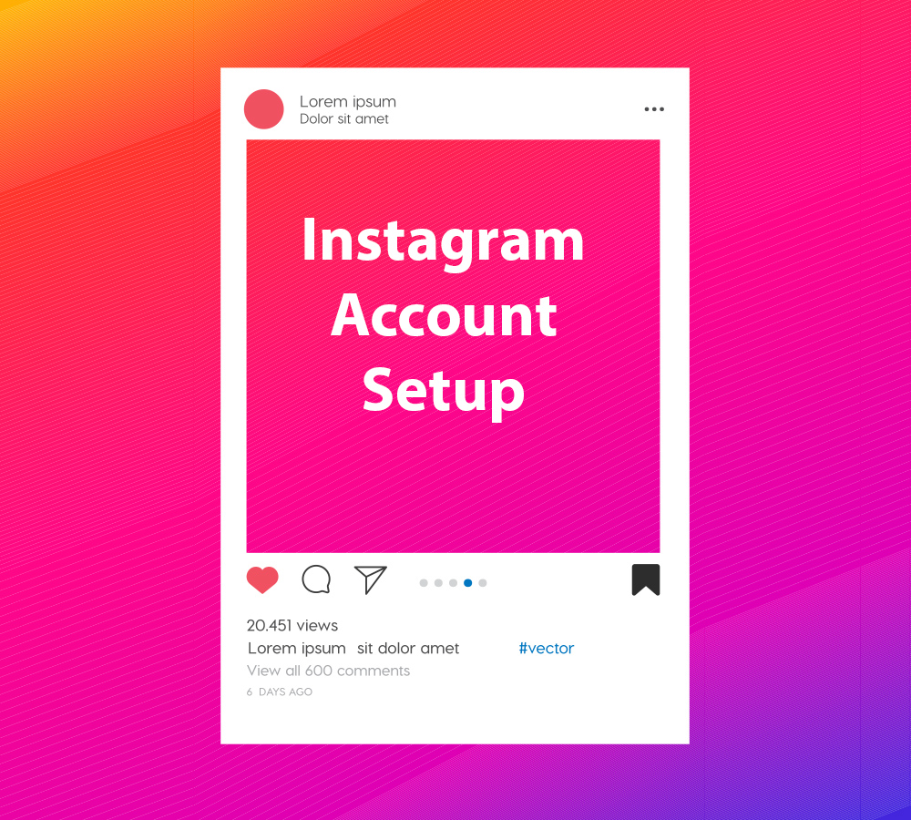 Instagram Account Setup | Dubai | UAE | Abu Dhabi
